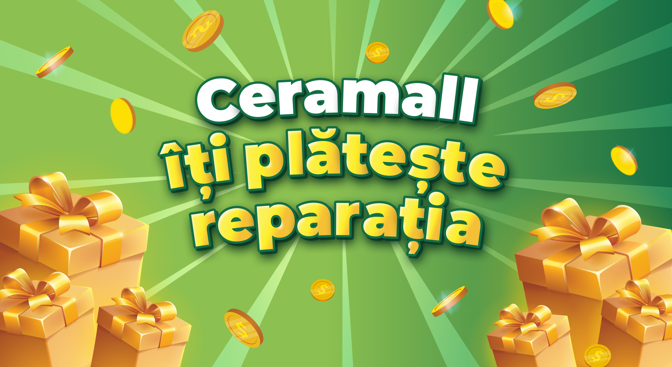 Tombola „Ceramall îți plătește reparația” – profită acum!